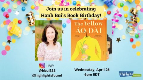 Celebrating Hanh Bui's Book Birthday! - Highlights Foundation